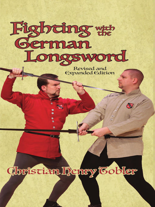 Libby - Fighting with the German Longsword — Revised and Expanded Edition